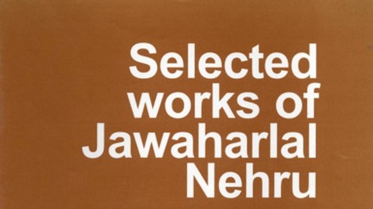 Final volume of Nehru’s work set for release - The Hindu