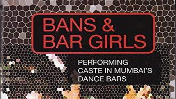 Chintan Girish Modi reviews Bans and Bar Girls: Performing Caste in ...