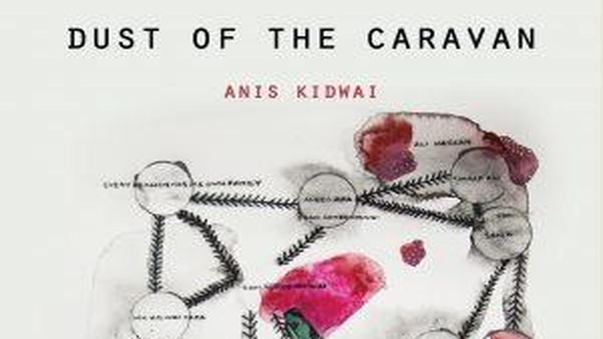 Ghazala Jamil reviews Dust of the Caravan, by Anis Kidwai, and ...