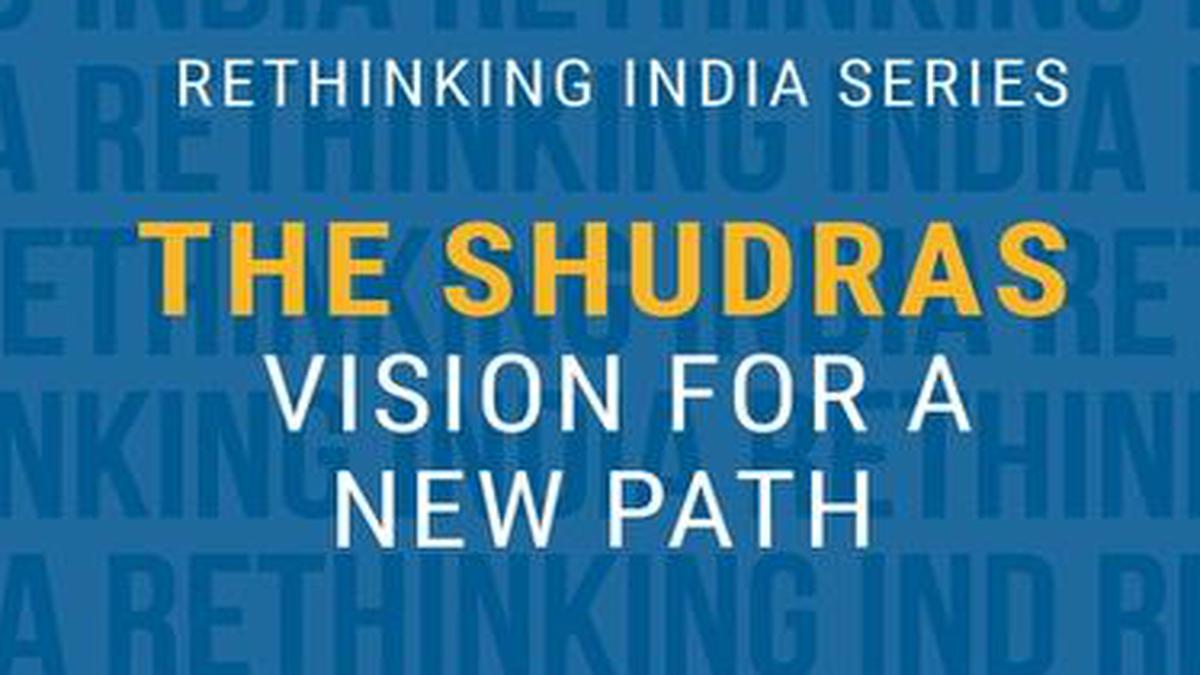 G. Sampath reviews The Shudras: Vision for a New Path, edited by Kancha ...