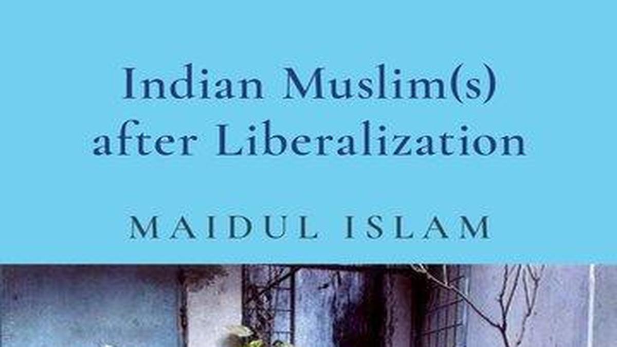 Manjari Katju reviews Indian Muslim(s) after Liberalization by Maidul ...