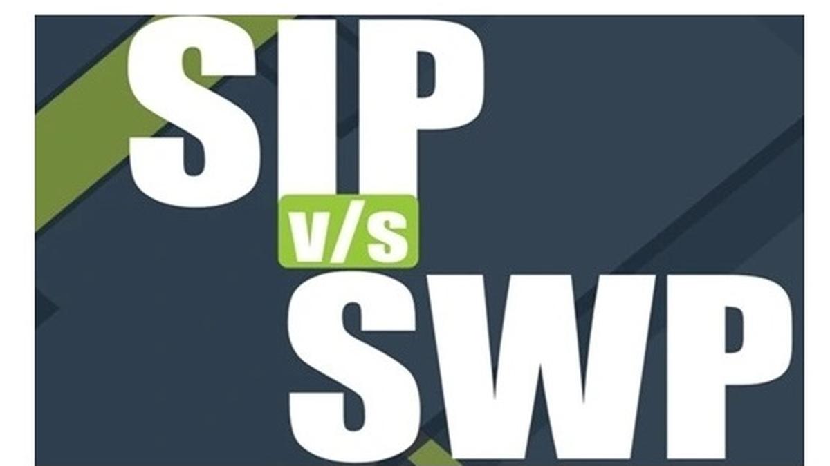 SIP vs SWP – What is the difference? - The Hindu