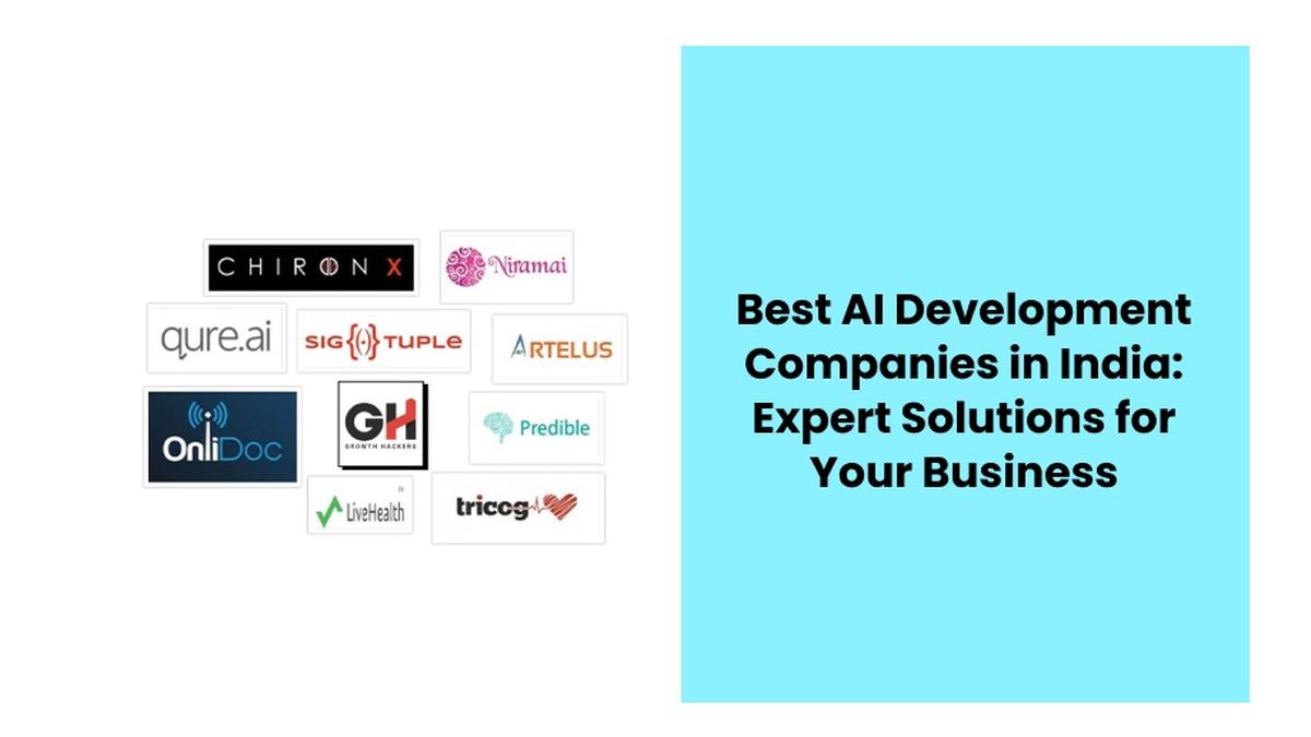 Best AI Development Companies in India: Expert Solutions for Your ...