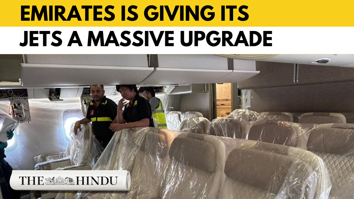 Watch: Inside Emirates’ $5-billion cabin makeover programme - The Hindu