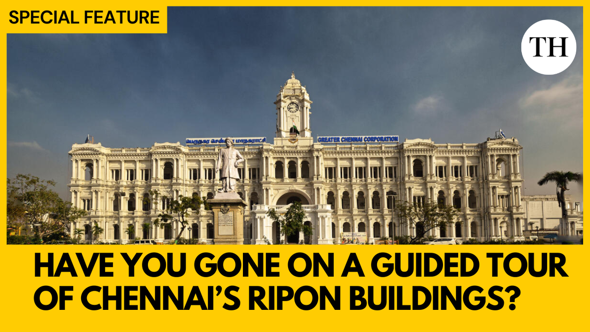 Watch: Have you gone on a heritage walk inside Chennai’s Ripon Buildings? - The Hindu