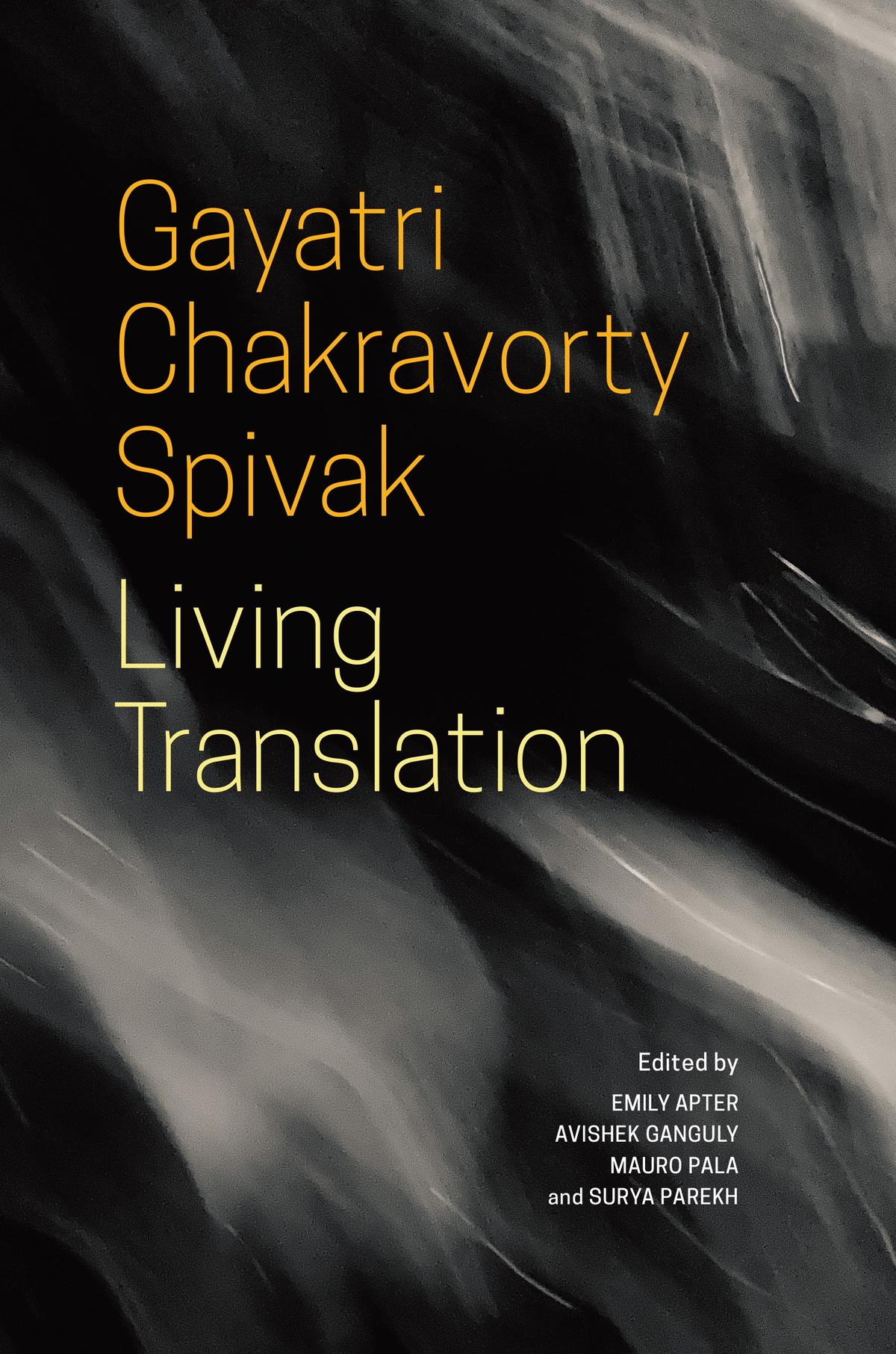 As scholar, critic, translator Gayatri Spivak turns 80, an extract from ...