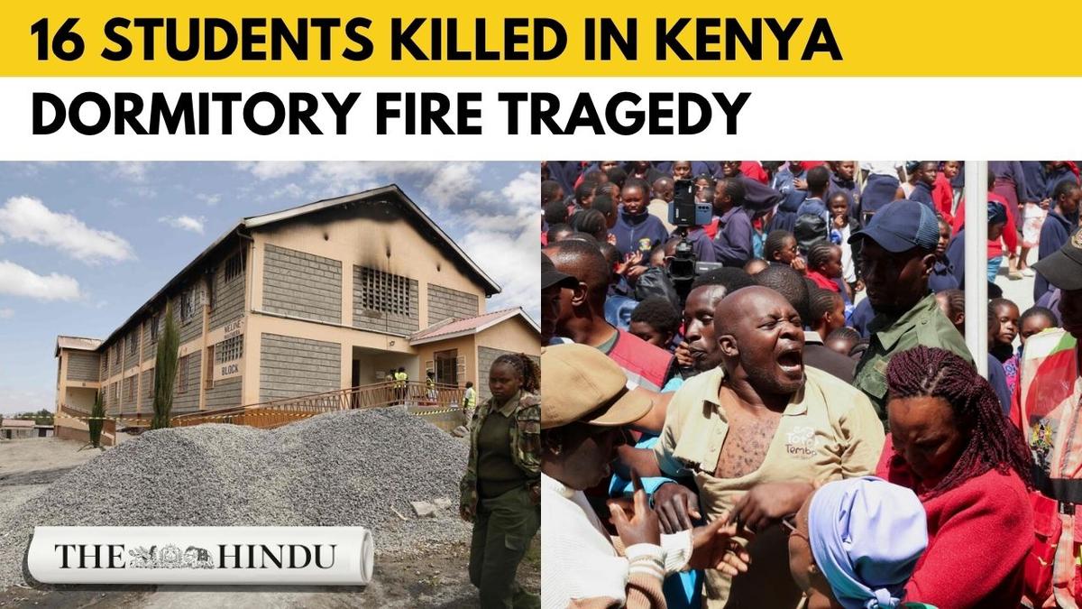 Kenya girls’ school dormitory fire kills 16 students overnight - The Hindu