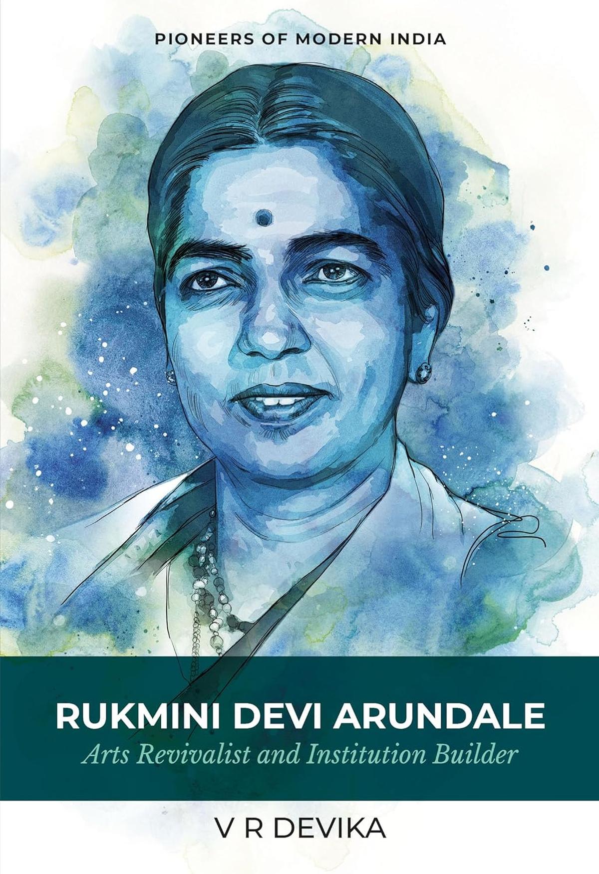 Celebrating the life of Rukmini Devi Arundale - The Hindu