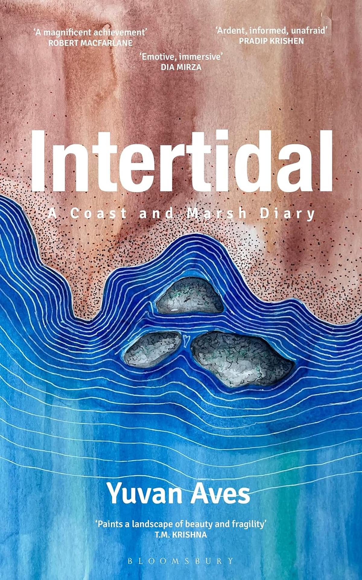 Review of Yuvan Aves’ Intertidal — A Coast and Marsh Diary: Hungry ...