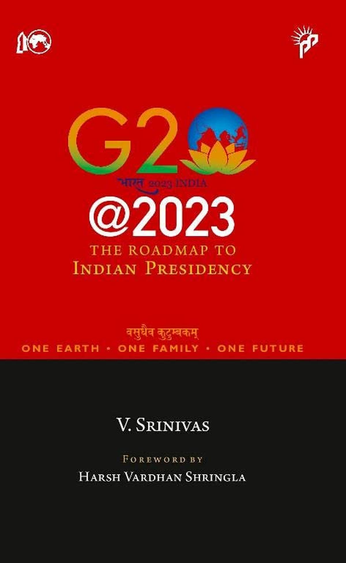 Review of V. Srinivas’s G20 @ 2023: The Roadmap to Indian Presidency: A ...