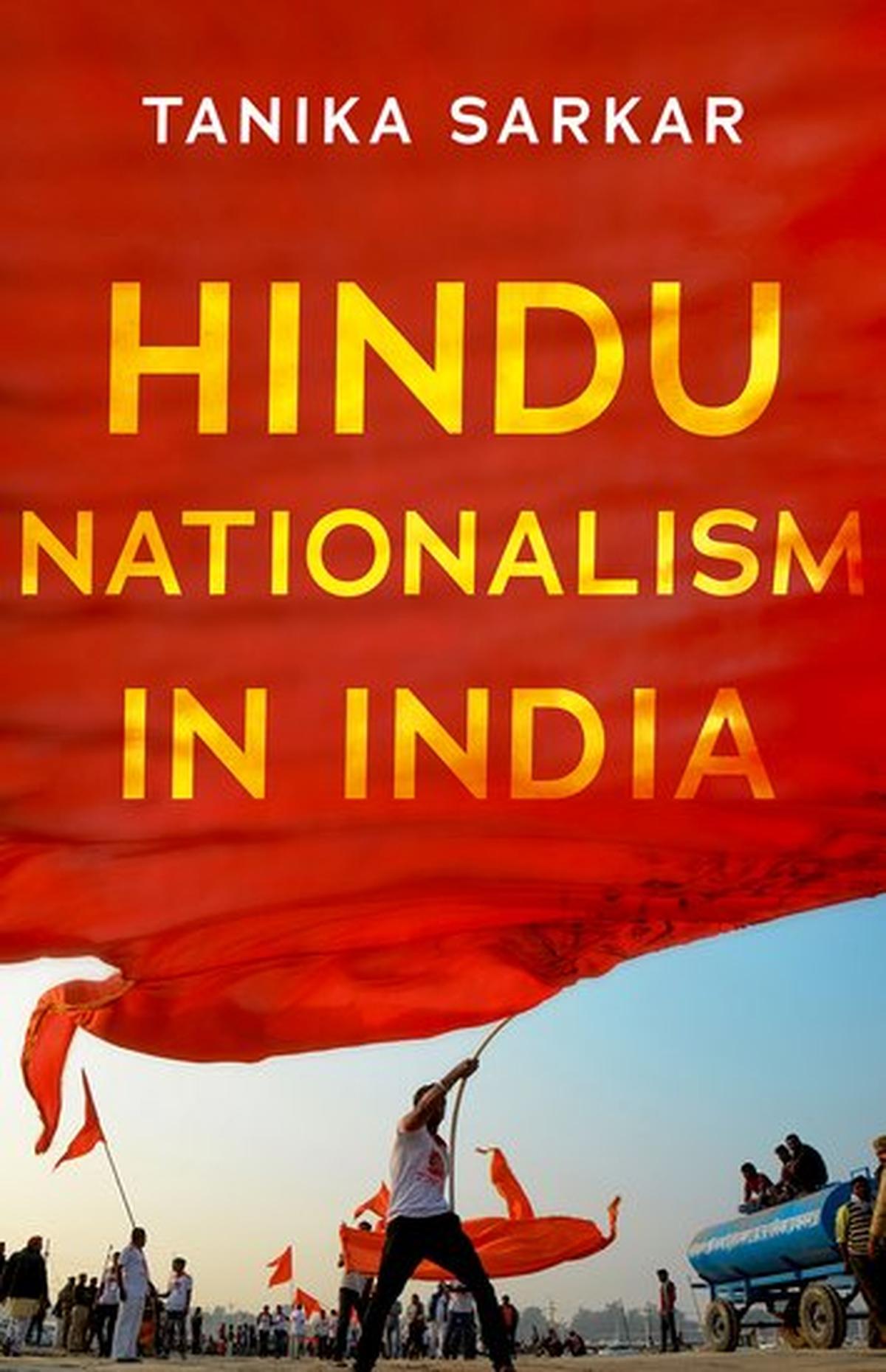 Review of Tanika Sarkar’s Hindu Nationalism in India: Medium and ...