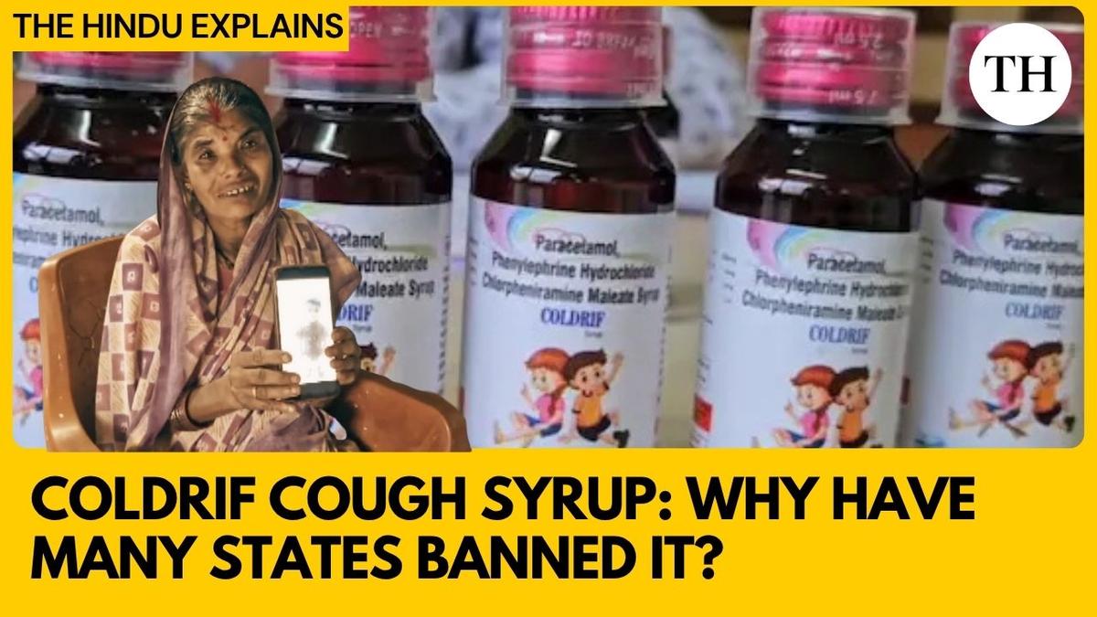 Watch: Coldrif cough syrup | Why have many States have banned it? - The ...