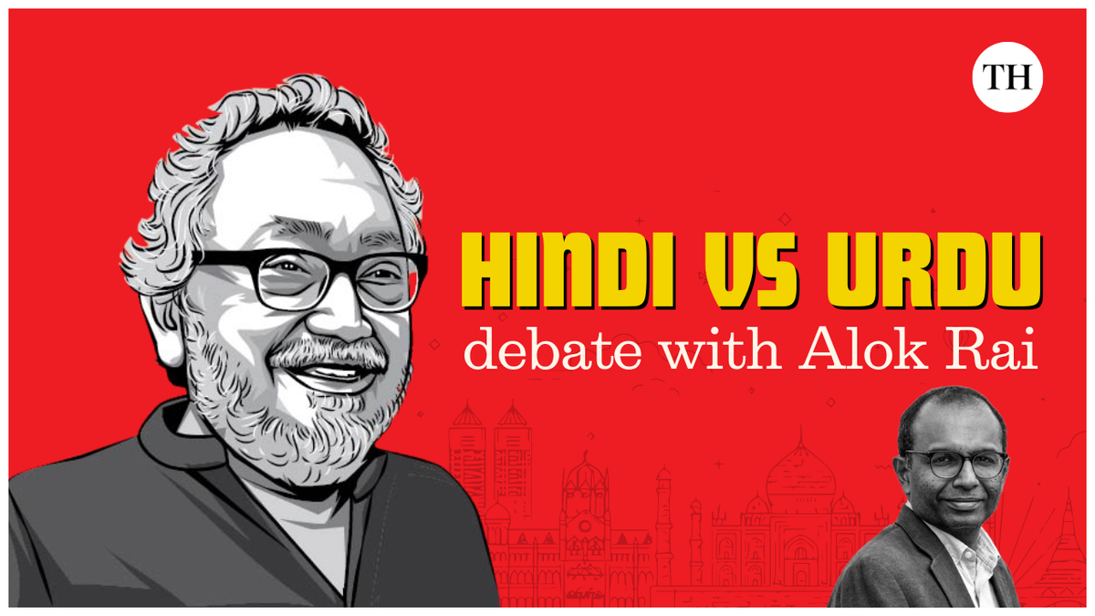 Watch | Alok Rai on the origin of Hindi vs. Urdu debate - The Hindu