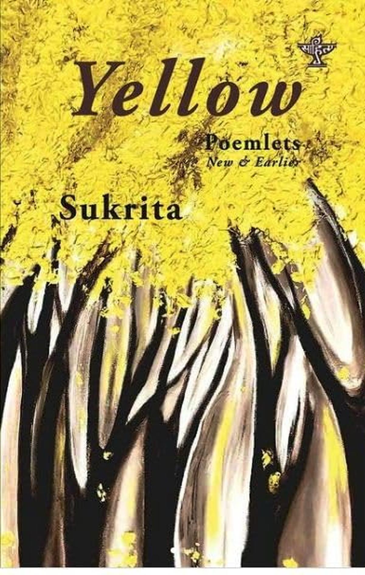 Poemlets and extinctions | Review of ‘Yellow’ by Sukrita Paul Kumar and ...