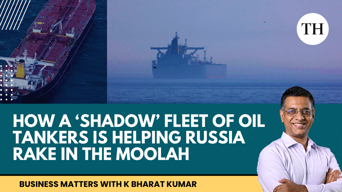 Watch: How a ‘shadow’ fleet of oil tankers is helping Russia rake in ...