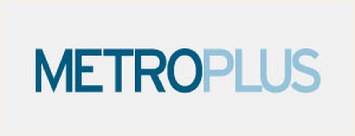 metroplus.jpg - The Hindu