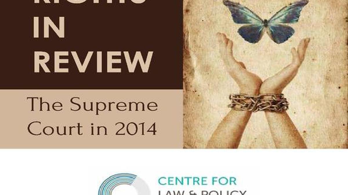 Rights in Review - The Supreme Court in 2014 - The Hindu
