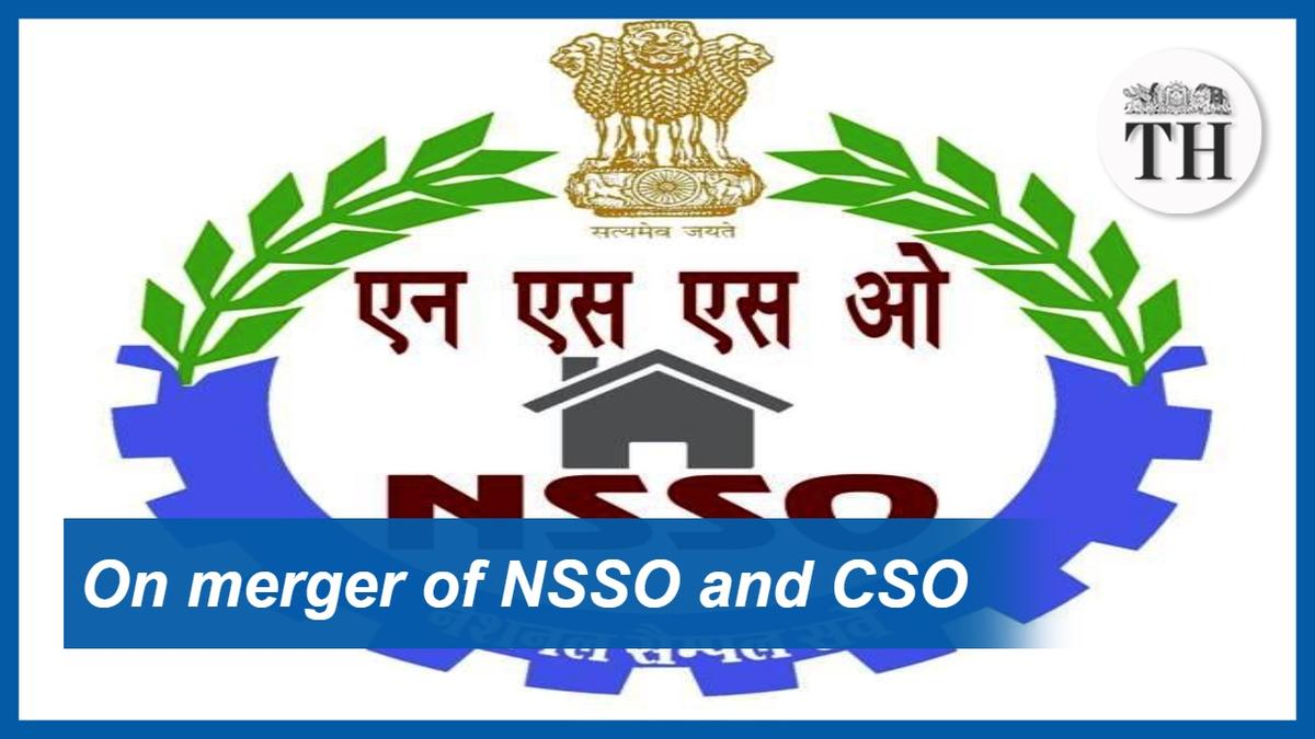 Watch | What does the merger of NSSO and CSO entail? - The Hindu