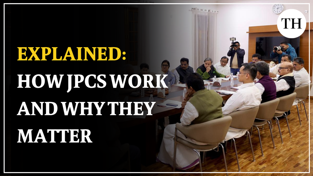 Explained | How JPCs work and why they matter - The Hindu