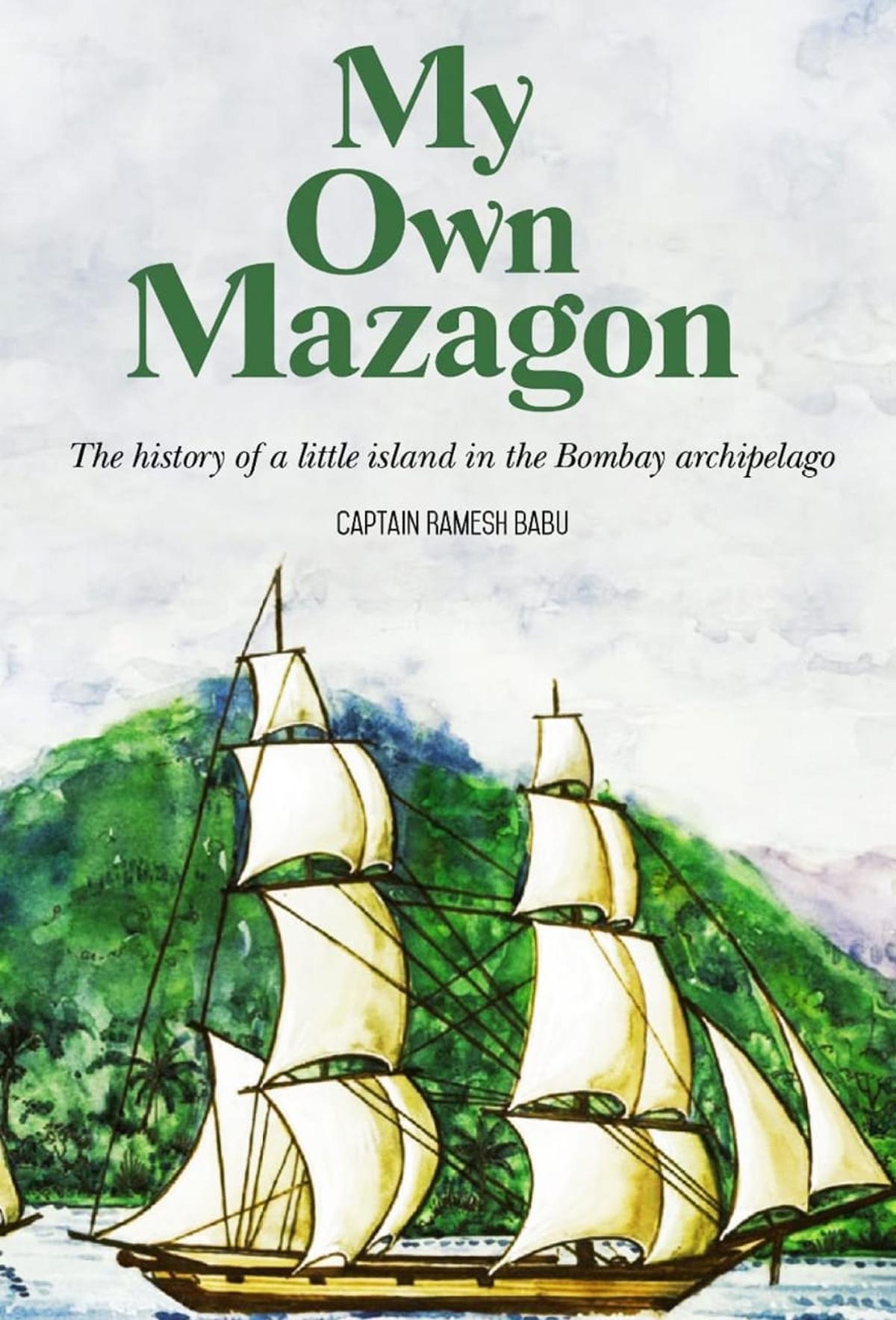 Rediscovering Mazagon through a book - The Hindu