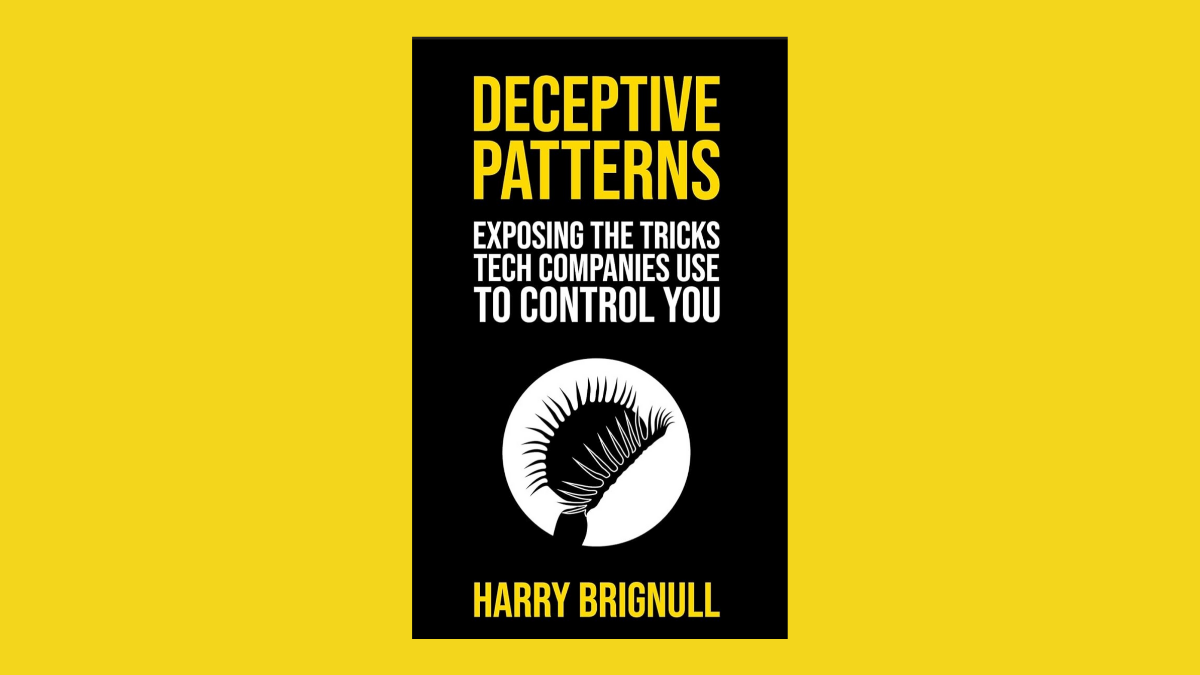 Review of Deceptive Patterns by Harry Brignull | A friendly albeit ...