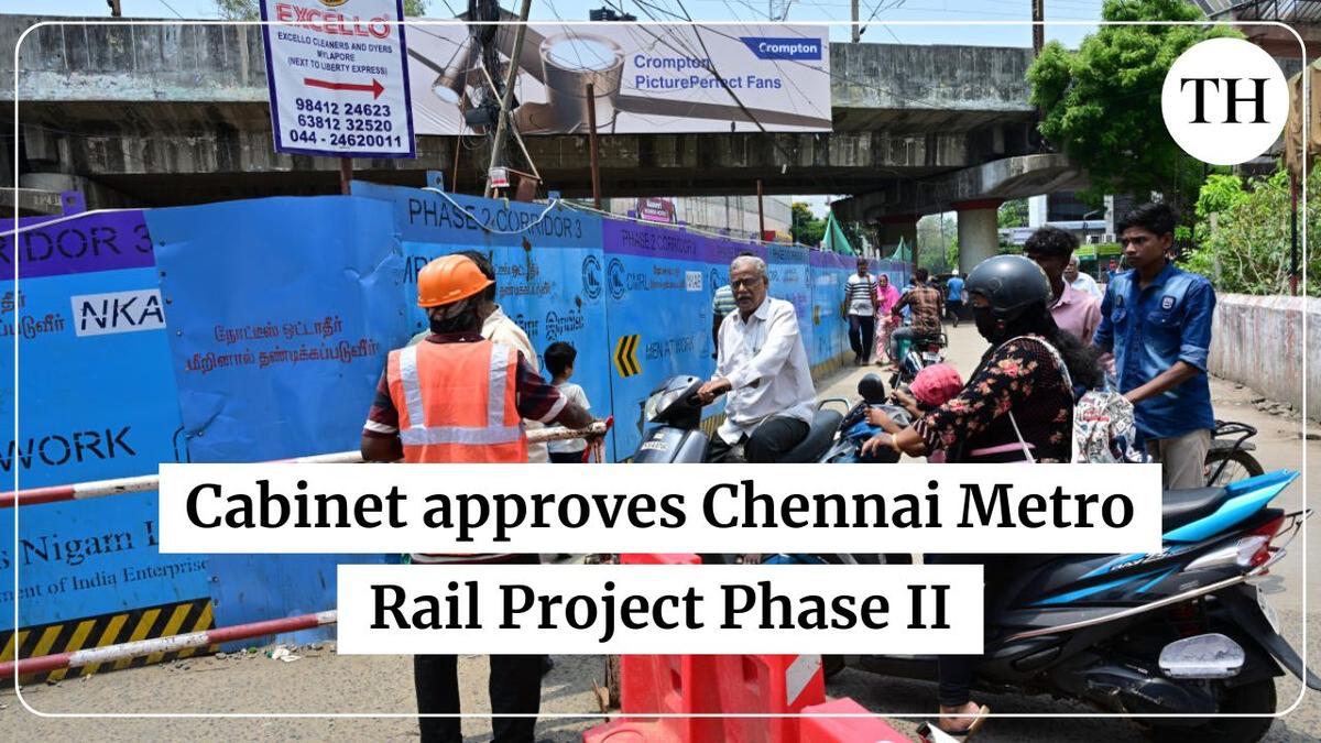 Chennai Metro Rail phase II finally gets Centre’s approval - The Hindu