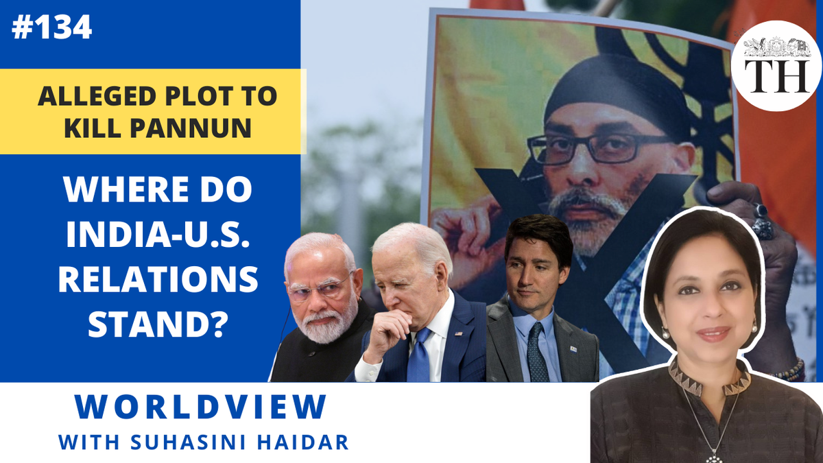 Alleged plot to kill Pannun | Where do India-U.S. relations stand ...